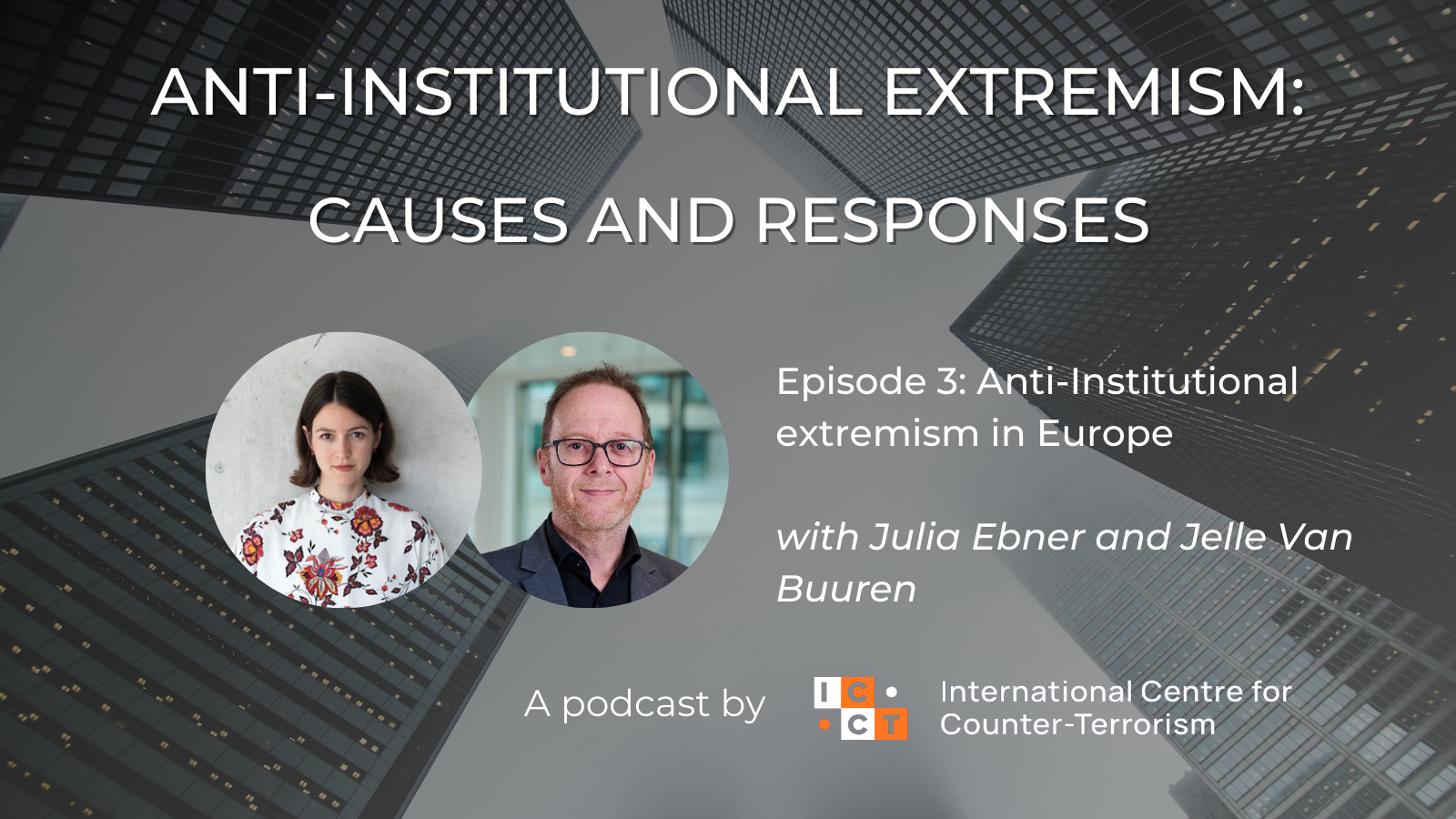 Episode 3: Anti-institutional extremism in Europe | International ...
